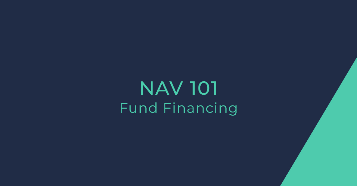 NAV Financing 101 – Spotlight on Fund Financing | Arcmont Asset Management
